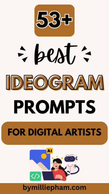 53+ Best Ideogram AI Prompts That Inspire Stunning Visuals