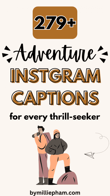 279+ Adventure Instagram Captions for Every Thrill-Seeker