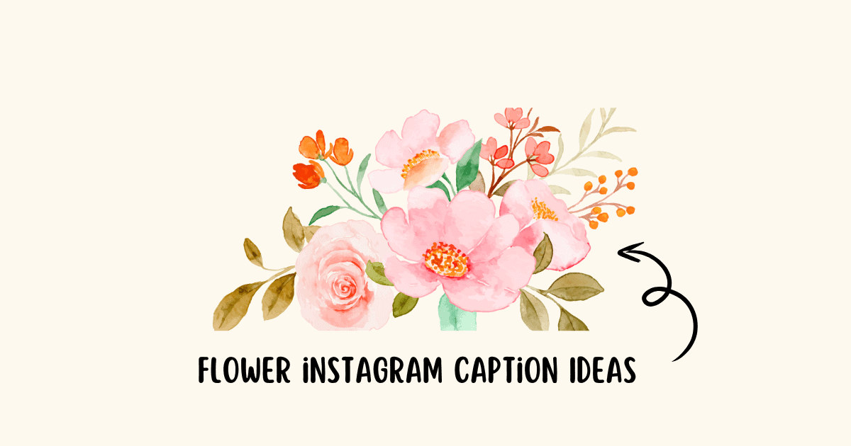 699 Flower Instagram Captions for Every Bloom-Worthy Moment