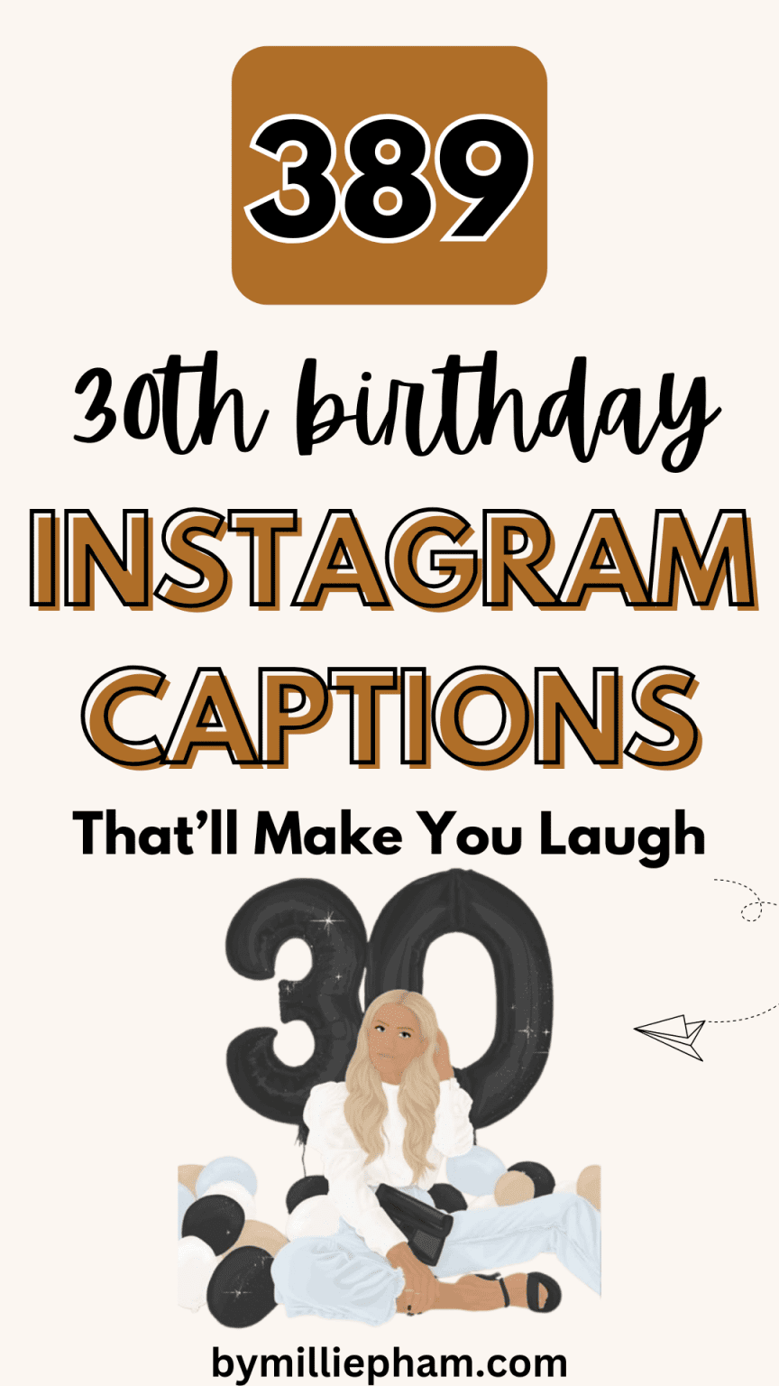 389 Best 30th Birthday Instagram Captions for 2025