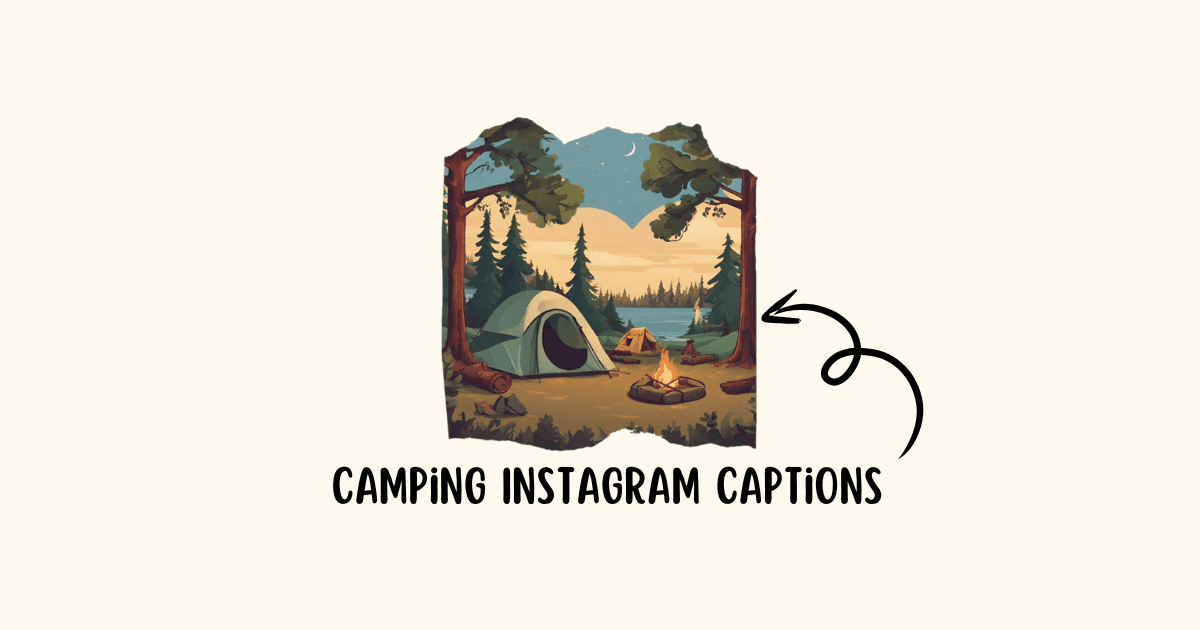 229+ Camping Instagram Captions for Nature Lovers (2025 Edition)