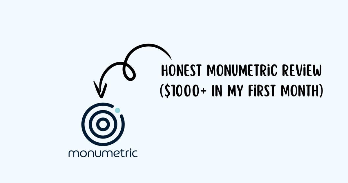 Monumetric Review 2025 (I Earned $1,473+ in the First Month)