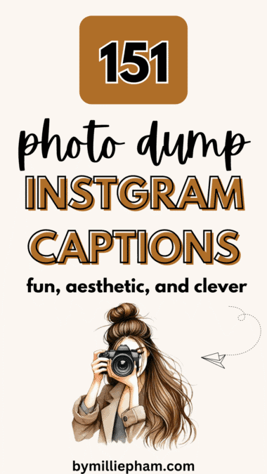 151+ Best Photo Dump Instagram Captions for Every Vibe in 2025