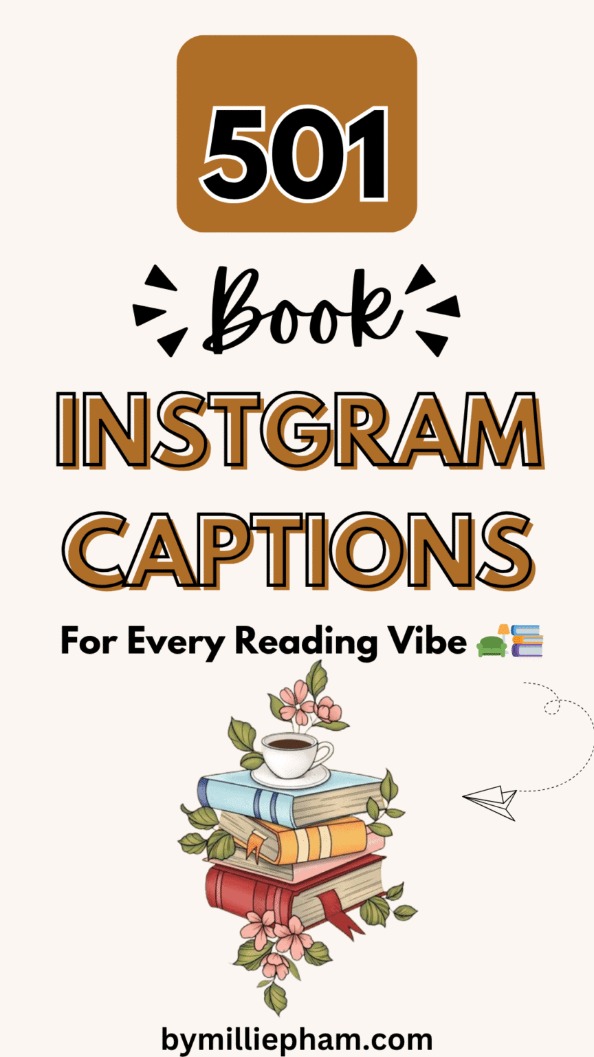 501 Best Book Instagram Captions for Readers & Bookworms (2025)