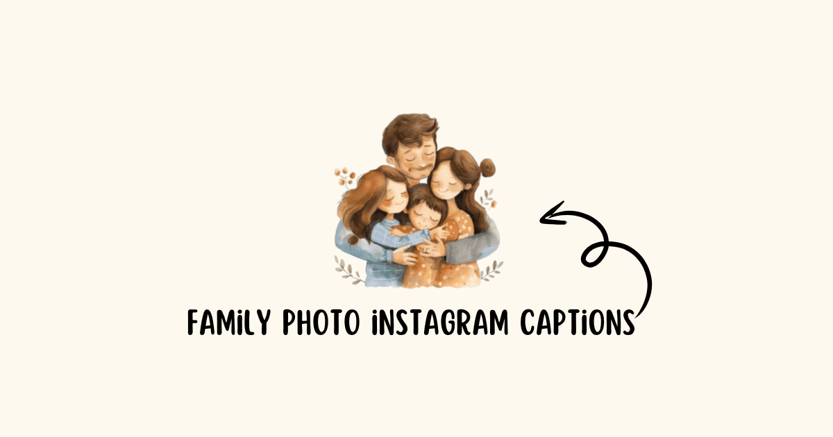 501 Best Family Photo Instagram Captions for 2025
