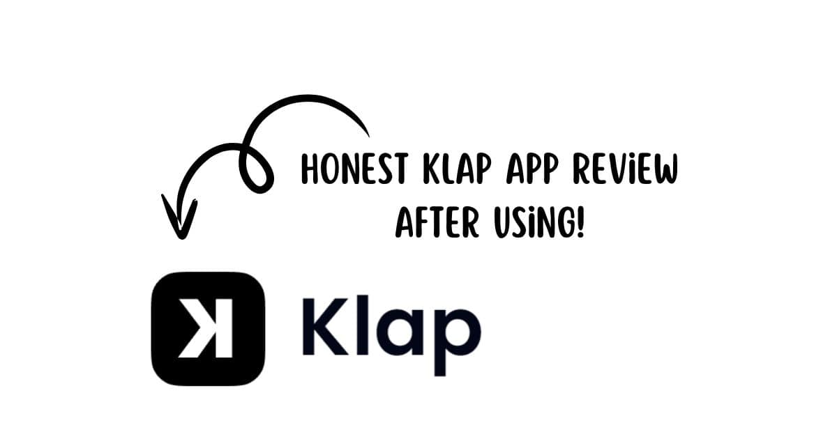 Klap App Review 2025 (TEST & Here's My Experience)