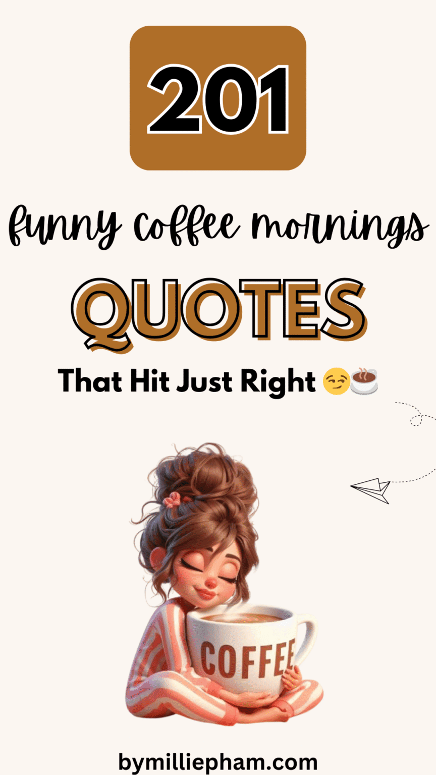 ☕ 201 Funny Coffee Quotes to Brighten Up Your Mornings in 2025