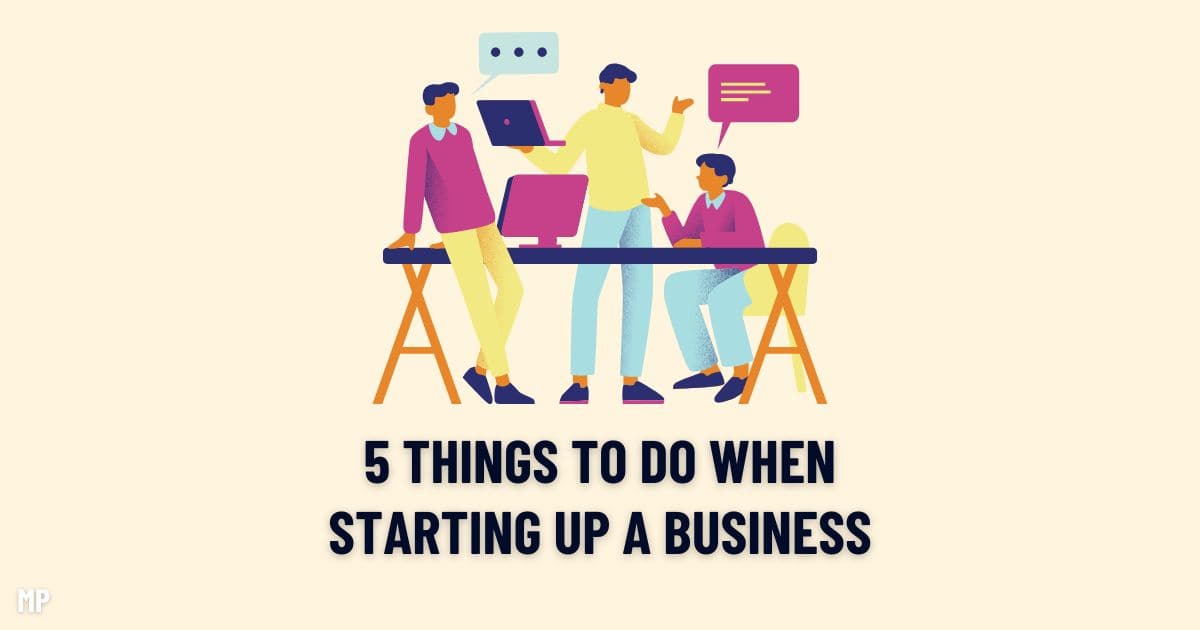 5 Things to Do When Starting Up a Business - By Millie Pham